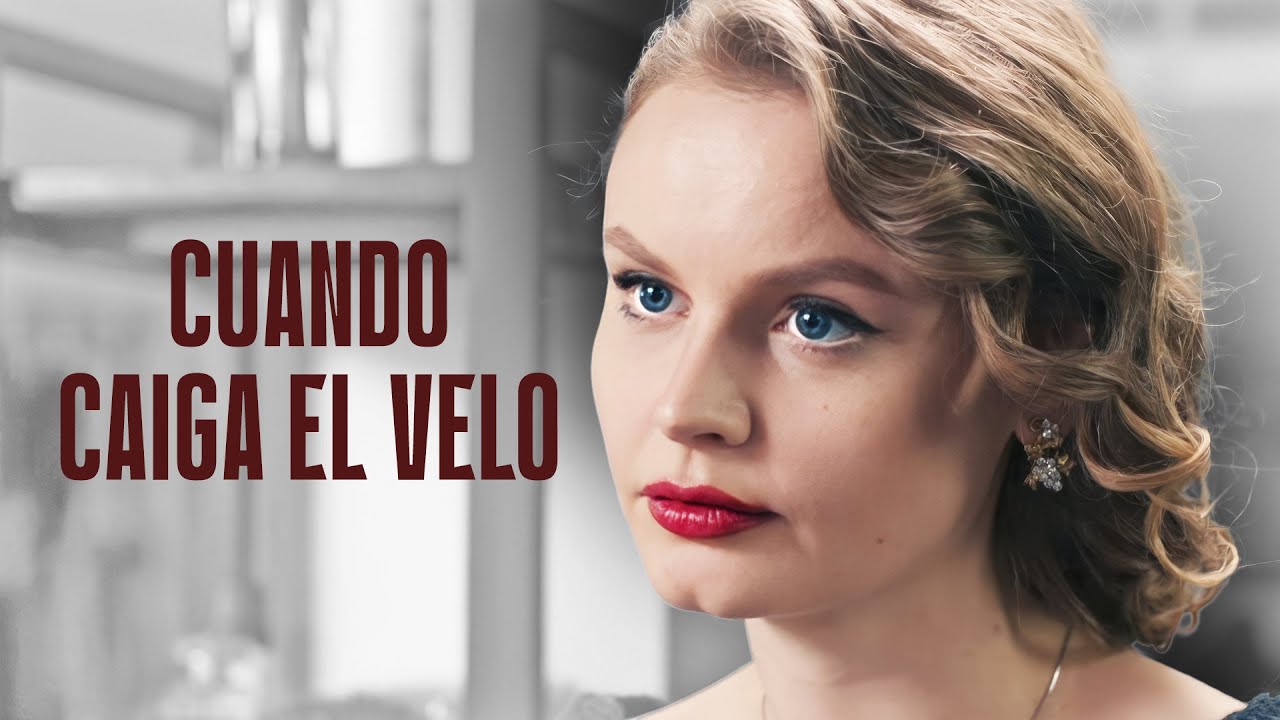 CUANDO CAIGA EL VELO l PELÍCULA COMPLETA - CORAZONESENELCINE